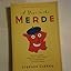 A Year in the Merde: Stephen Clarke: 9781582346175: Amazon.com: Books
