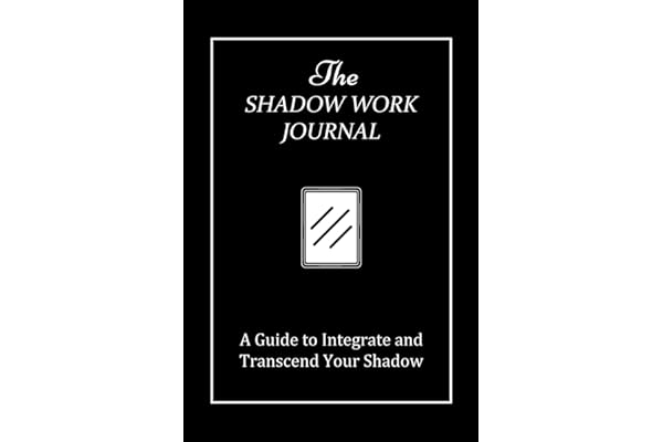 Shadow Work Journal And Workbook: A Comprehensive Guide to Self-Healing ...