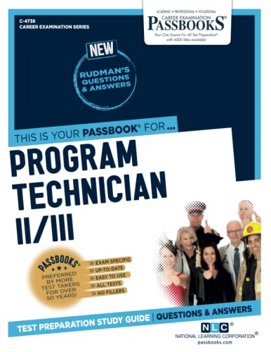Program Technician II/III (C-4738): Passbooks Study Guide (Career ...