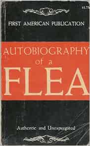 Autobiography of a Flea: Amazon.com: Books