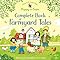 The Complete Book of Farmyard Tales: Amazon.co.uk: Heather Amery ...