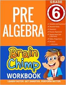 Pre-Algebra : Grade 6 Math Workbook: BrainChimp: 9781530874156: Amazon ...