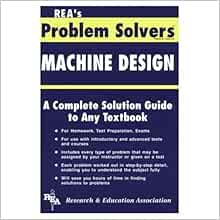 Machine Design Problem Solver (Problem Solvers Solution Guides): The ...