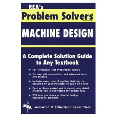 Machine Design Problem Solver (Problem Solvers Solution Guides): The ...