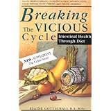 Breaking the Vicious Cycle: Intestinal Health Through Diet: Gottschall ...