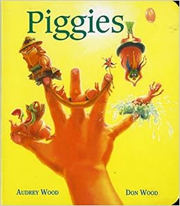 Piggies: Audrey Wood, Don Wood: 9780152026387: Amazon.com: Books