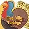 Amazon.com: Five Silly Turkeys (9780843114164): Yoon, Salina, Yoon ...