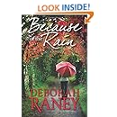 Because of the Rain: Deborah Raney: 9780692609309: Amazon.com: Books