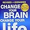 Change Your Brain, Change Your Life (Revised and Expanded): The ...