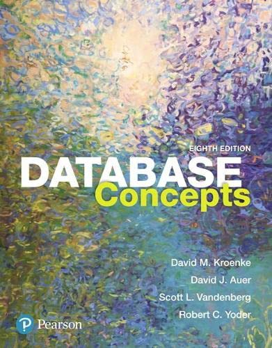 Amazon.com: Database Concepts: 9780134601533: Kroenke, David, Auer, David, Vandenberg, Scott ...