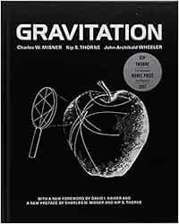 Gravitation: Misner, Charles W., Thorne, Kip S., Wheeler, John ...