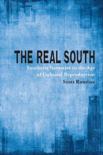 Amazon.com: The Real South: Southern Narrative in the Age of Cultural ...