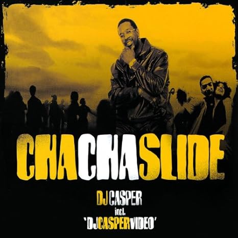 Cha Cha Slide - DJ Casper