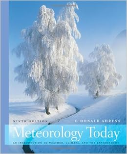 Meteorology Today: An Introduction to Weather, Climate, and the ...