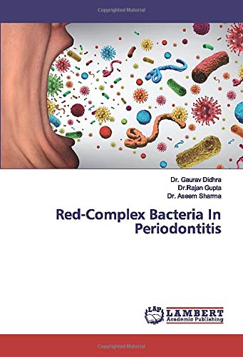 Red-Complex Bacteria In Periodontitis: Didhra, Dr. Gaurav, Gupta, Dr ...