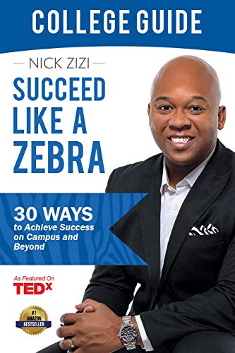 Succeed Like A Zebra College Guide: 30 Ways To Achieve Success on ...