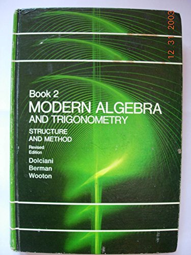 Modern Algebra and Trigonometry (Book 2) Structure and Method: Mary P ...