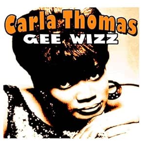 Carla Thomas - Gee Wizz - Amazon.com Music