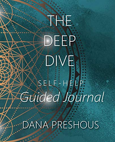 The Deep Dive Journal: Preshous, Dana: 9781734603309: Amazon.com: Books