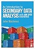 An Introduction To Secondary Data Analysis With Ibm Spss Statistics In