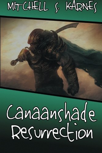 Canaanshade Resurrection: Karnes, Mitchell S.: 9781612966762: Amazon ...