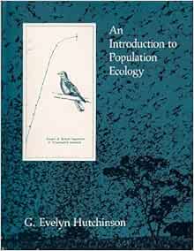 An Introduction to Population Ecology: Hutchinson, G. Evelyn ...