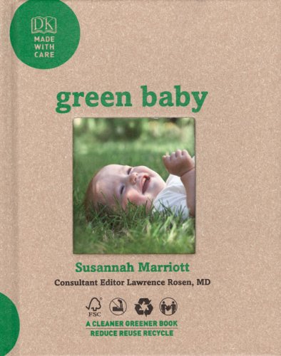 Green Baby: Marriott, Susannah, Rosen, Dr. Lawrence, Marriott, Susannah ...