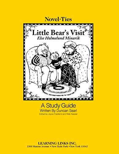 Little Bear: Novel-Ties Study Guide: Else Holmelund Minarik ...