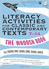 Literacy Activities for Classic and Contemporary Texts 7-14: The Whoosh ...