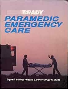 Brady Paramedic Emergency Care: 9780893037413: Medicine & Health ...
