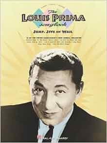The Louis Prima Songbook: Louis Prima: 9780634002878: Amazon.com: Books