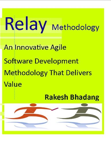 Relay Methodology (An Innovative Agile Software Development - Import It All