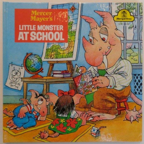 Little Monster at School: Mayer, Mercer: 9781571350374: Amazon.com: Books