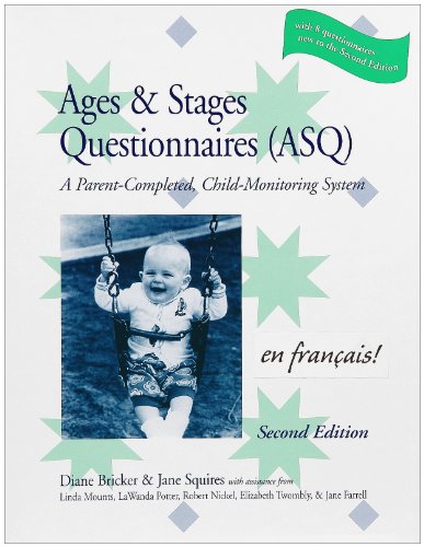 The Ages & Stages Questionnaires (ASQ): A Parent-Completed, Child ...
