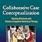 Collaborative Case Conceptualization: Working Effectively with Clients ...