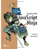 Amazon.fr - Secrets of the JavaScript Ninja, Second Edition - John ...