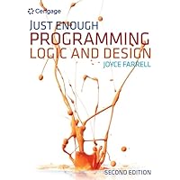 Just Enough Programming Logic and Design: Farrell, Joyce: 9781111825959 ...