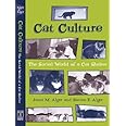 Cat Culture: The Social World Of A Cat Shelter (Animals Culture And ...