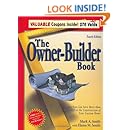 The Owner-Builder Book: How You Can Save More Than $100, 000 in the ...