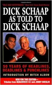 Amazon.com: Dick Schaap as Told to Dick Schaap: 50 Years of Headlines ...