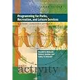 Programming for Parks, Recreation, and Leisure Services: A Servant ...