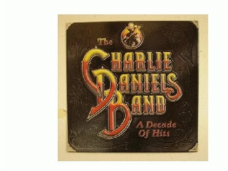 Amazon.com : The Charlie Daniels Band Poster A Decade of Hits : Prints ...