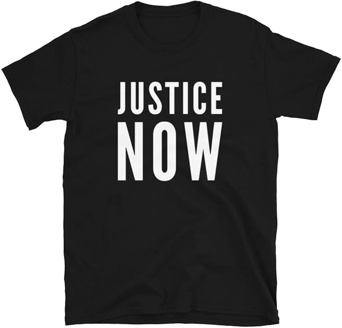 Justice Now T Shirt, Unisex Adult Clothing, Civil Rights Shirt, Social ...