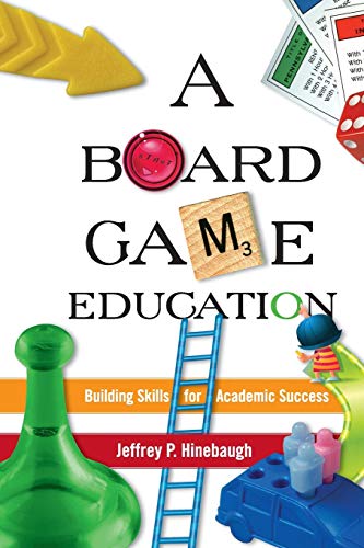 Amazon.com: A Board Game Education: 9781607092605: Hinebaugh, Jeffrey P ...
