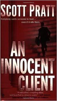 Innocent Client, An: Pratt, Scott: 9780451412652: Books - Amazon.ca