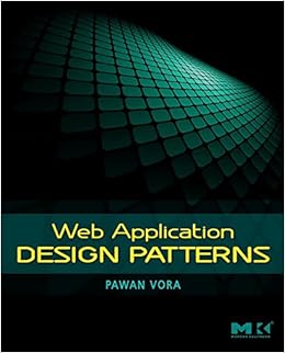 Web Application Design Patterns (Interactive Technologies): Vora, Pawan: 9780123742650: Amazon ...
