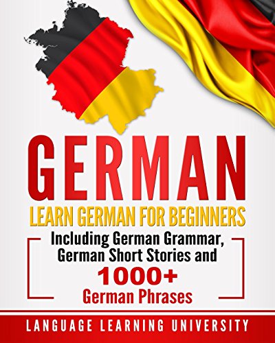 German: Learn German For Beginners Including German Grammar, German ...