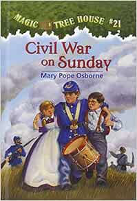 Amazon.com: Civil War on Sunday (Magic Tree House #21): 9780756901455 ...