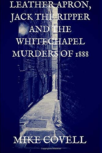 Amazon.com: Leather Apron, Jack the Ripper, and the Whitechapel Murders ...