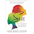 The Book of SHE: Your Heroine's Journey into the Heart of Feminine ...